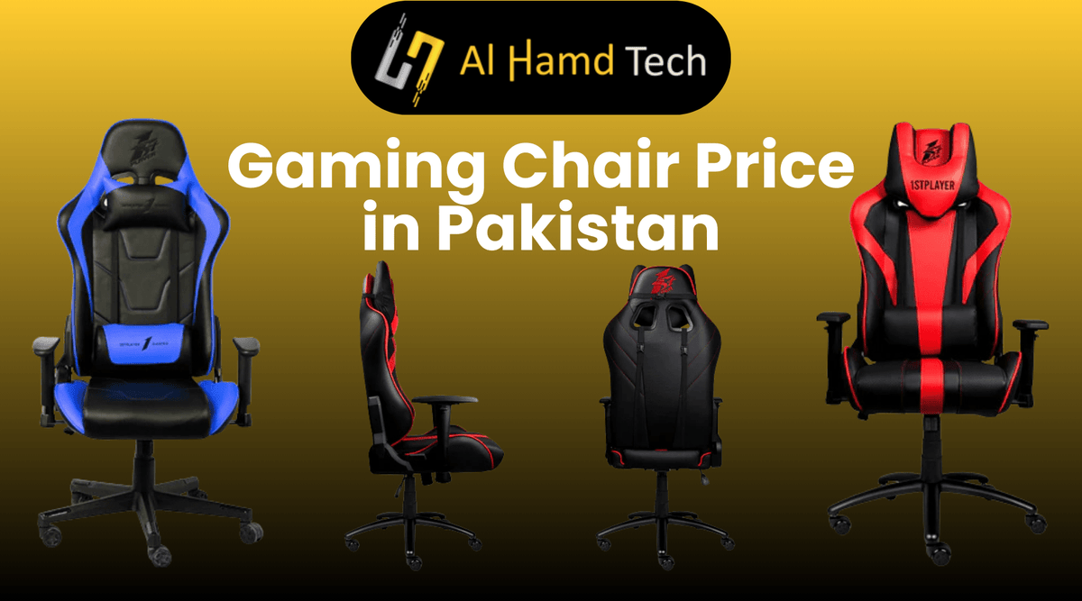 Best Gaming Chair Price in Pakistan – Al Hamd Tech